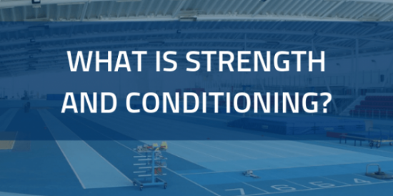 What is Strength & Conditioning? - Strength and Conditioning Education