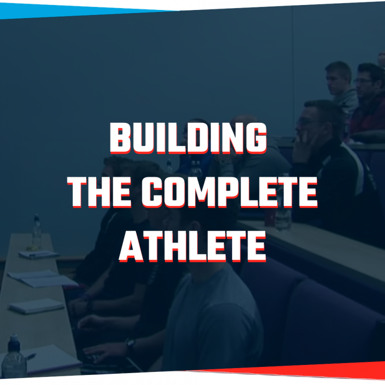 Building the Complete Athlete - Strength and Conditioning Education
