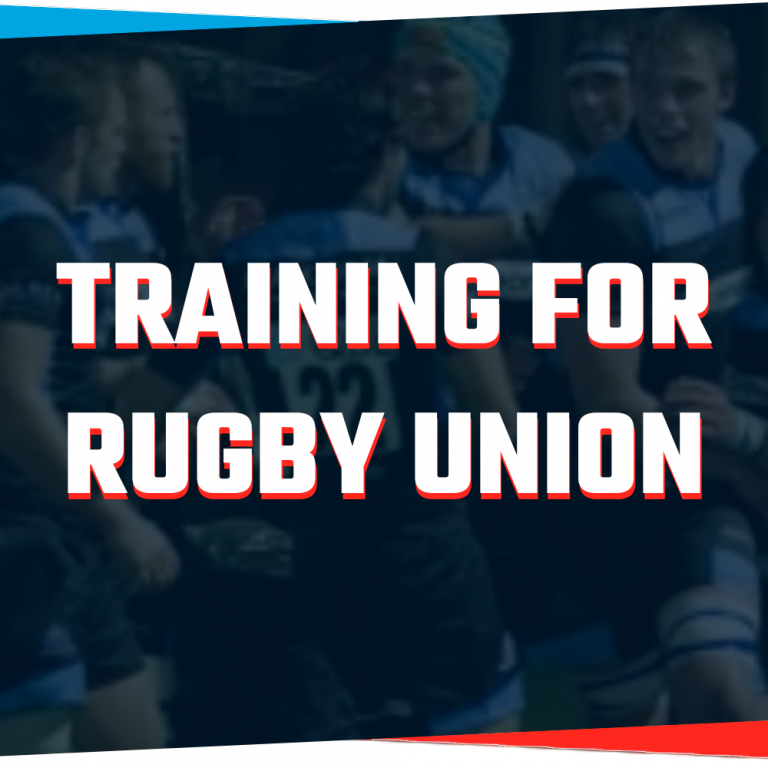 Training for Rugby Union - Strength and Conditioning Education